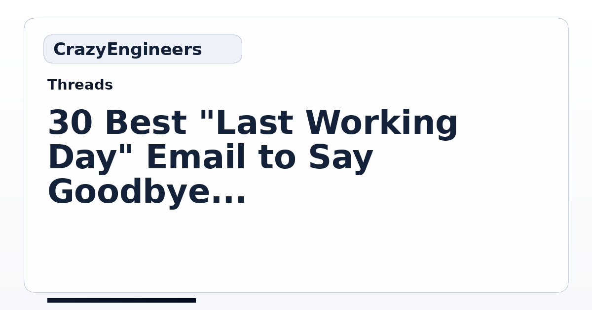 30+ Best "Last Working Day" Email to Say Goodbye to Coworkers ...