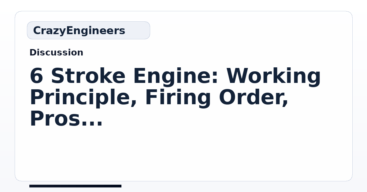 6 Stroke Engine: Working Principle, Firing Order, Pros and Cons ...