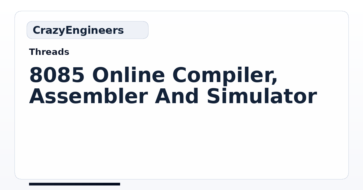 8085 Online Compiler, Assembler And Simulator | CrazyEngineers