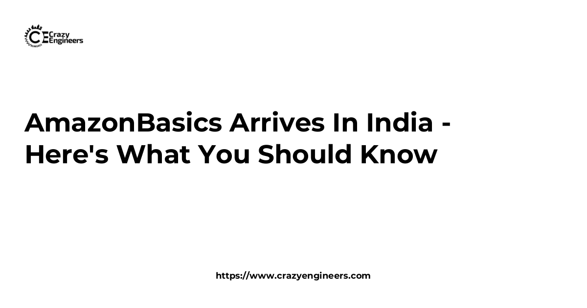 AmazonBasics Arrives In India - Here's What You Should Know ...