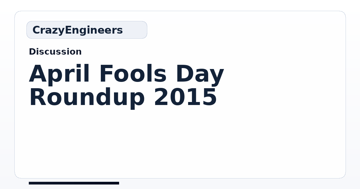 April Fool’s Day Roundup 2015 | CrazyEngineers