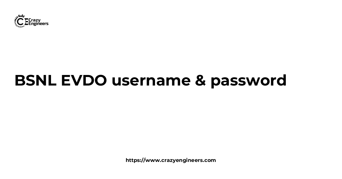 BSNL EVDO username & password | CrazyEngineers