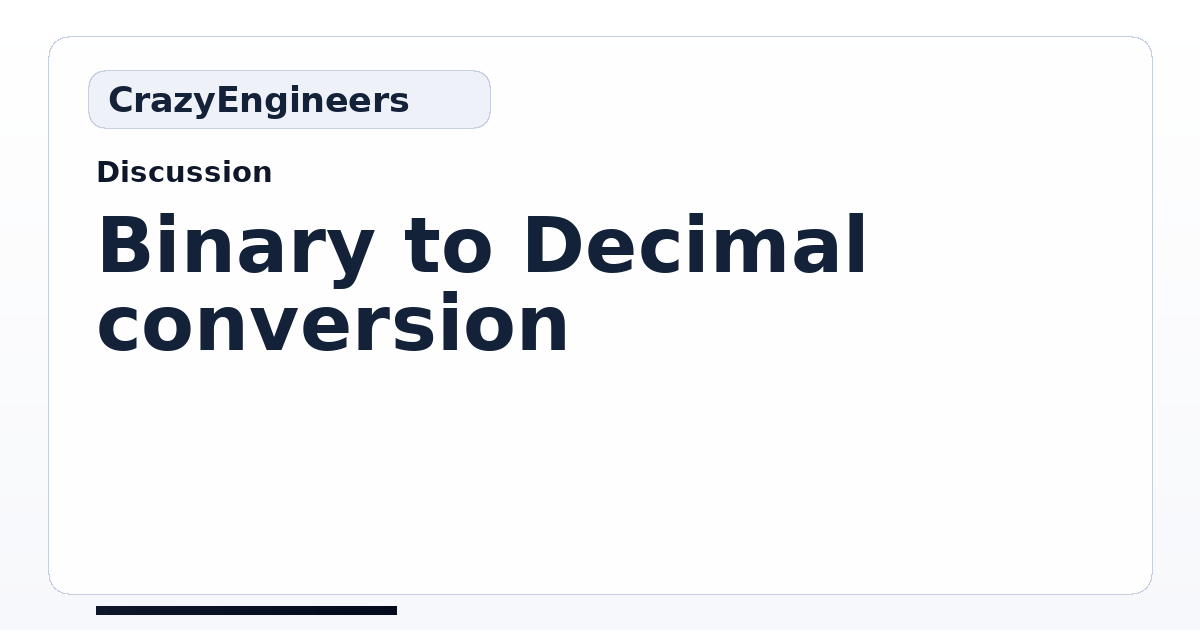 Binary to Decimal conversion | CrazyEngineers