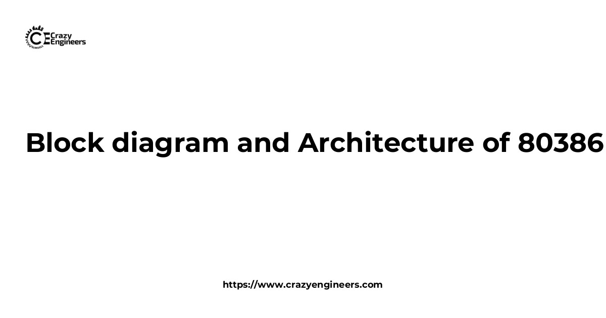 Block diagram and Architecture of 80386 | CrazyEngineers
