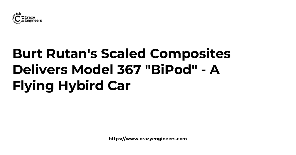 Burt Rutan's Scaled Composites Delivers Model 367 "BiPod" - A Flying ...