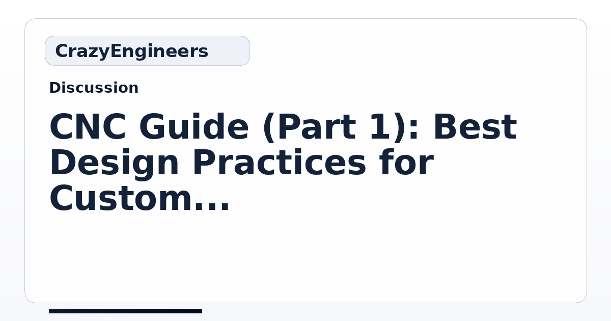 CNC Guide (Part 1): Best Design Practices for Custom Machined Parts ...