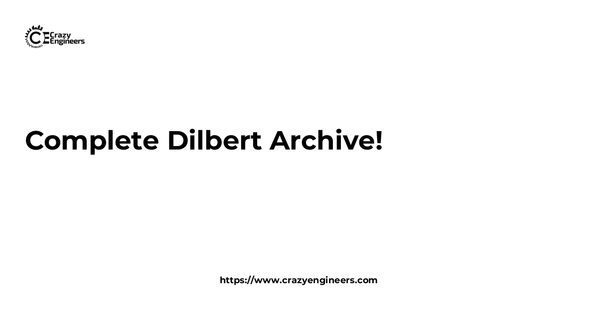 Complete Dilbert Archive! | CrazyEngineers