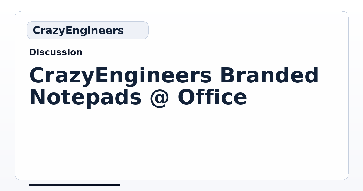 CrazyEngineers Branded Notepads @ Office | CrazyEngineers