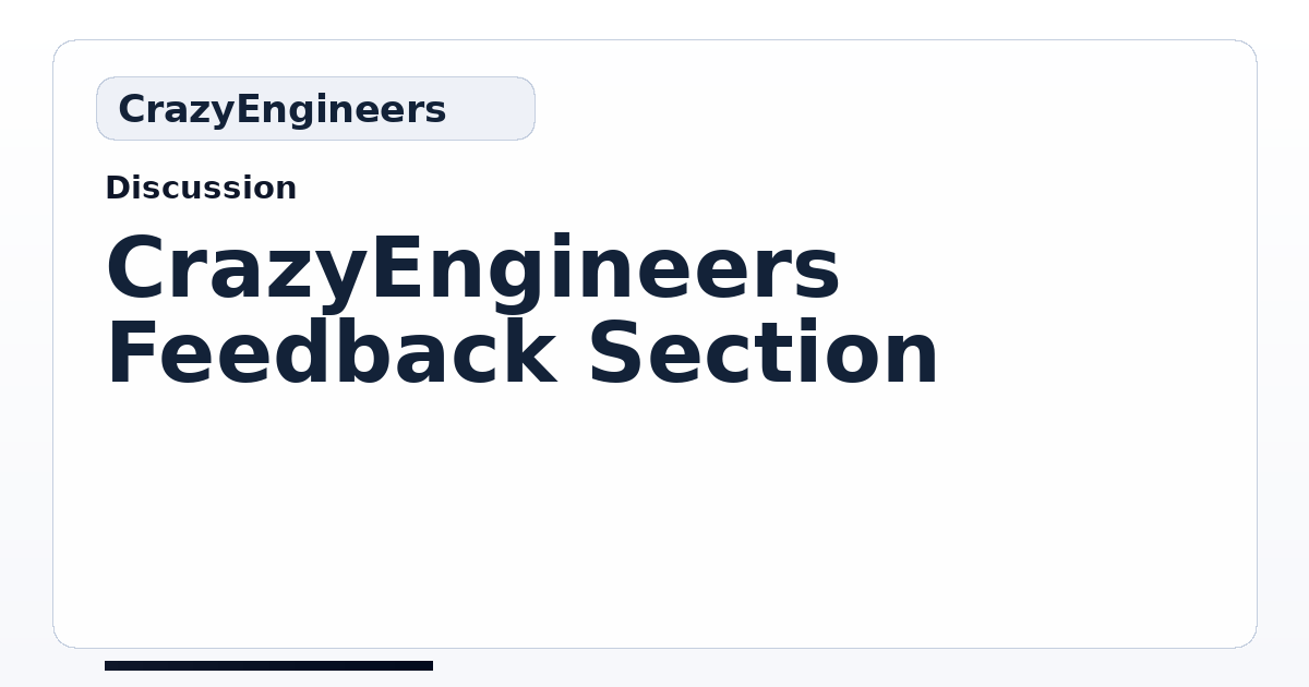CrazyEngineers Feedback Section | CrazyEngineers