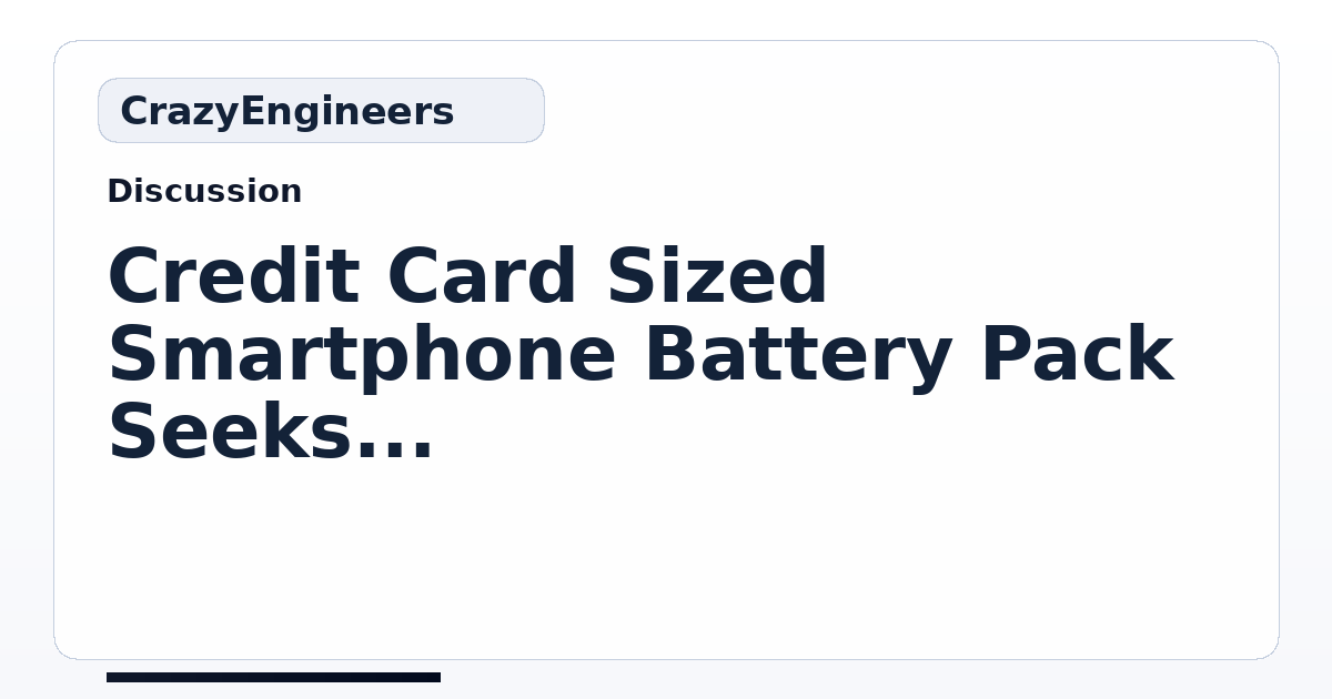 Credit Card Sized Smartphone Battery Pack Seeks Funding On Kickstarter ...