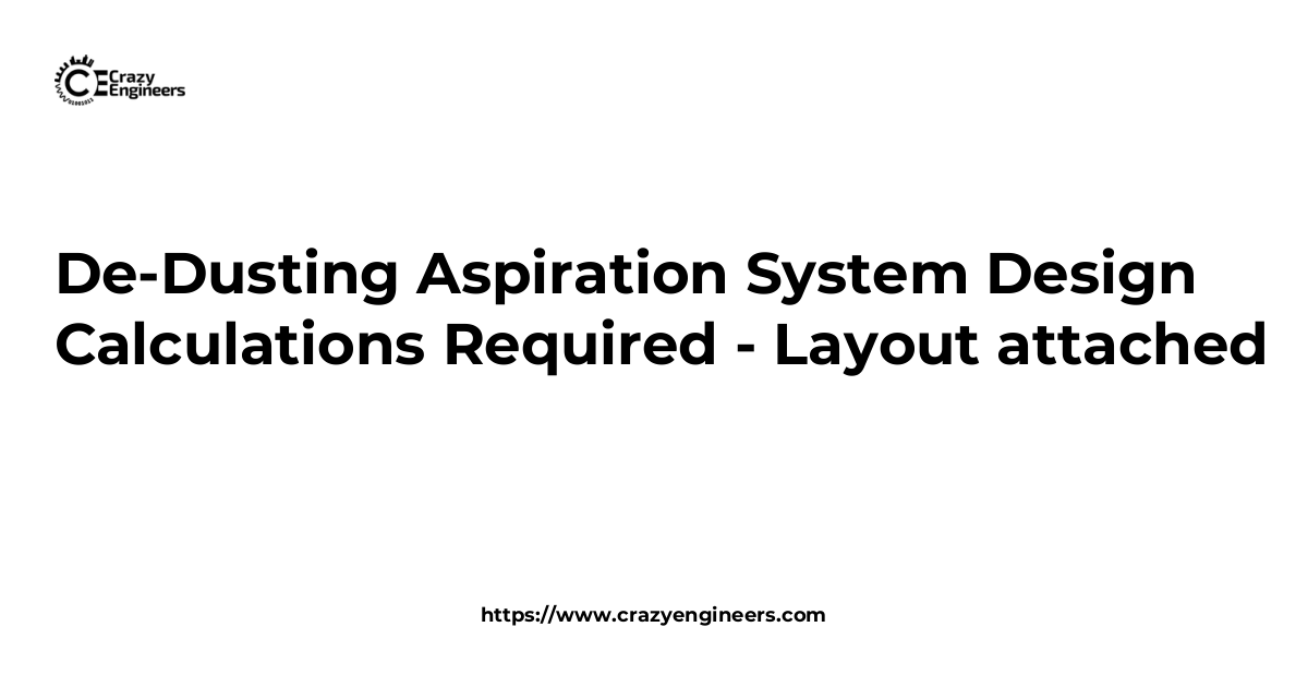 De-Dusting Aspiration System Design Calculations Required - Layout ...