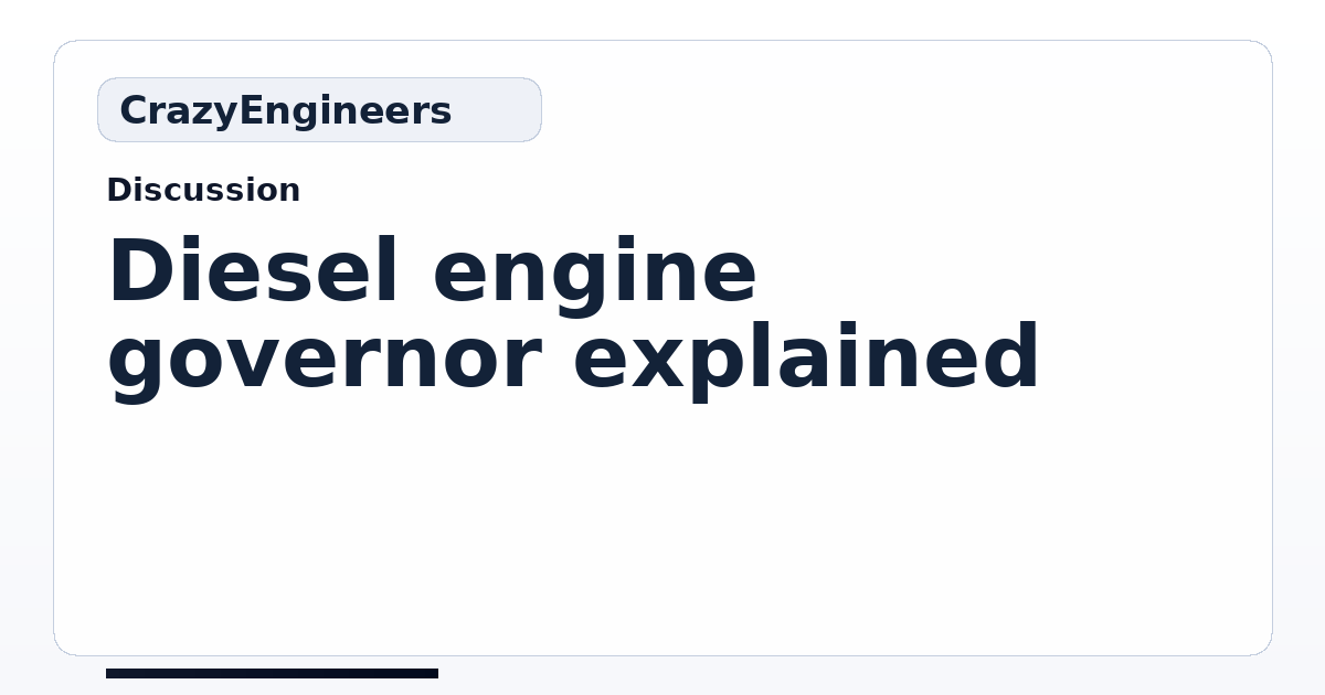 Diesel engine governor explained | CrazyEngineers