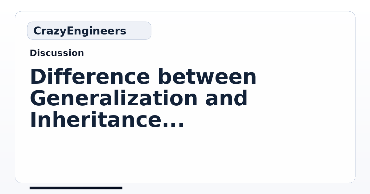 Difference between Generalization and Inheritance | CrazyEngineers