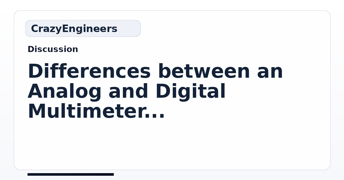Differences between an Analog and Digital Multimeter | CrazyEngineers