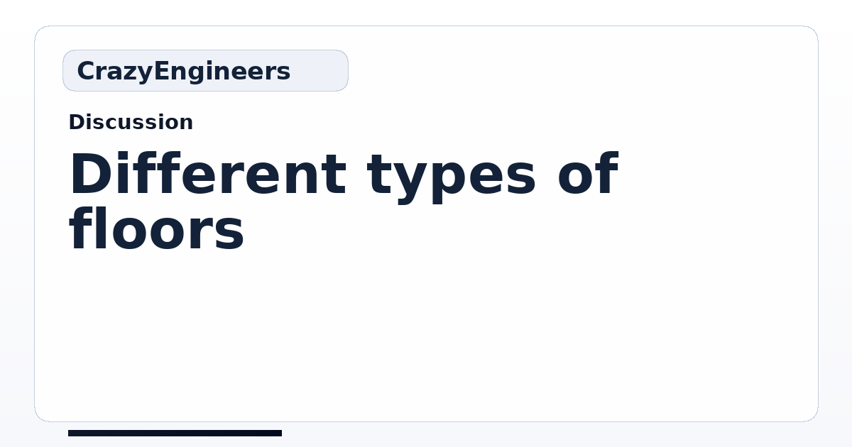 Different types of floors | CrazyEngineers