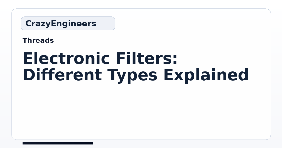 Electronic Filters: Different Types Explained | CrazyEngineers