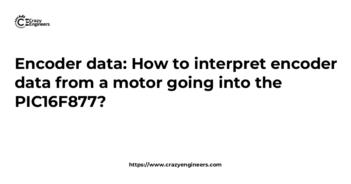 Encoder data: How to interpret encoder data from a motor going into the ...