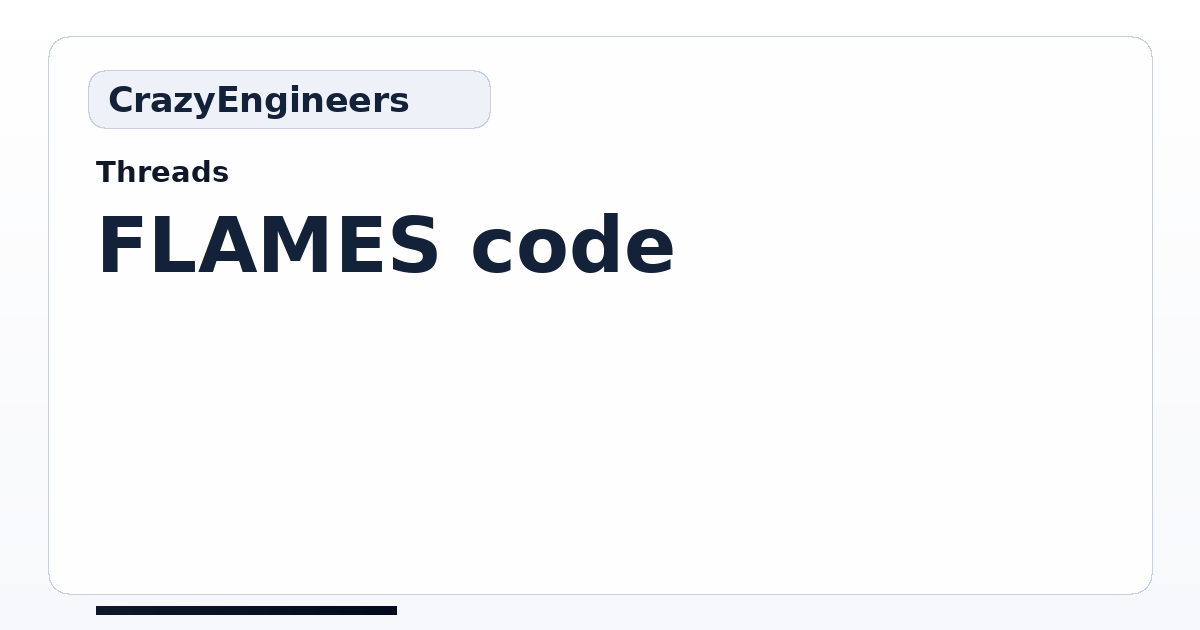 FLAMES code | CrazyEngineers