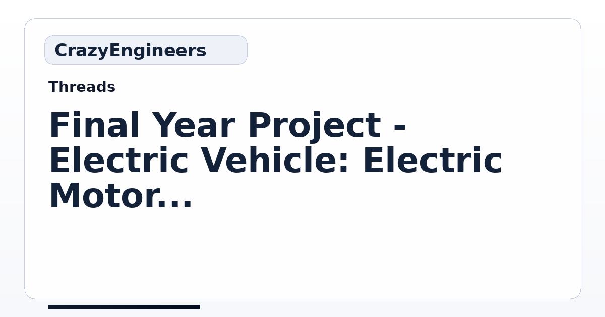 Final Year Project - Electric Vehicle: Electric Motor Design ...