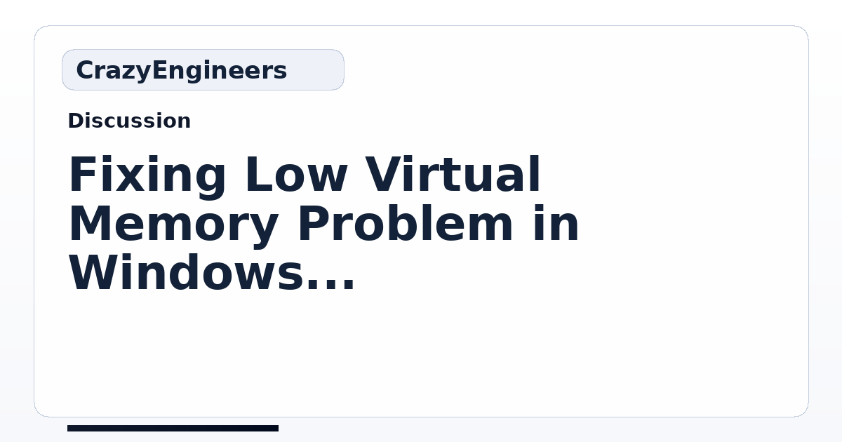 Fixing Low Virtual Memory Problem in Windows | CrazyEngineers