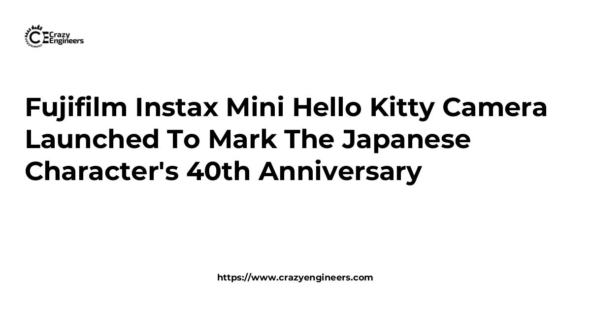 Fujifilm Instax Mini Hello Kitty Camera Launched To Mark The Japanese ...