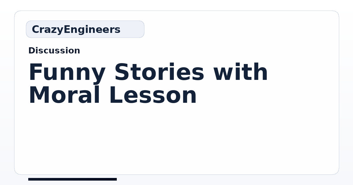 Funny Stories with Moral Lesson | CrazyEngineers