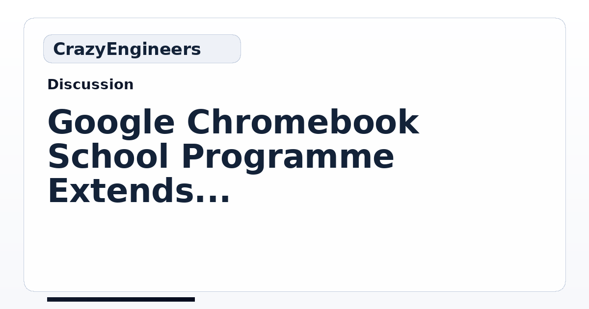 Google Chromebook School Programme Extends To India. | CrazyEngineers