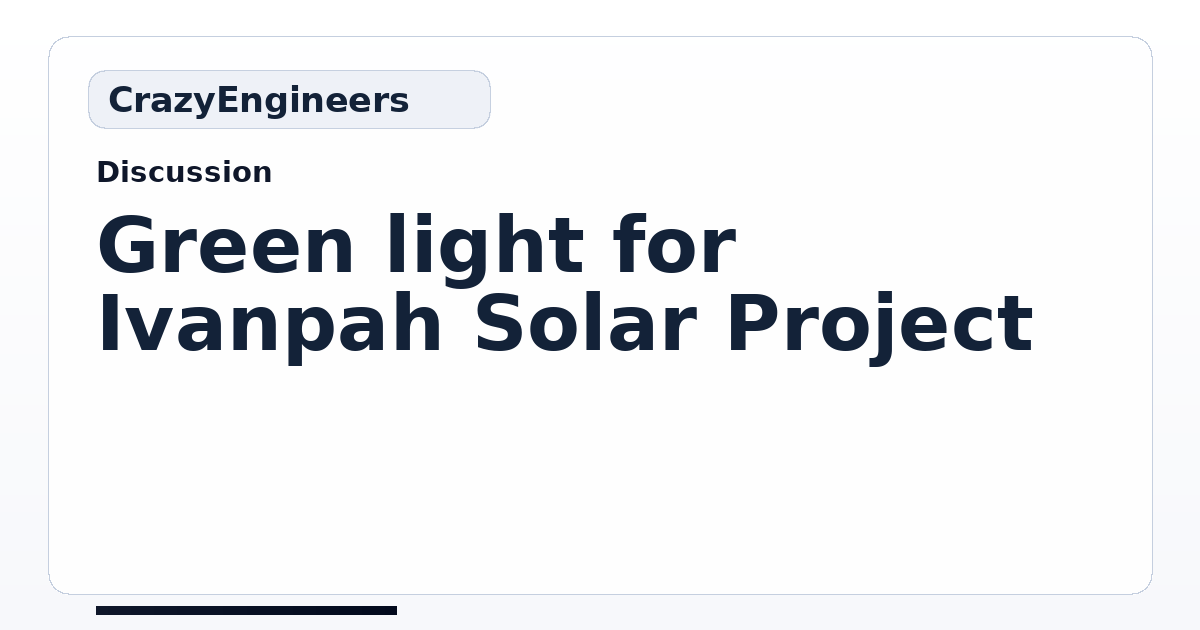Green light for Ivanpah Solar Project | CrazyEngineers