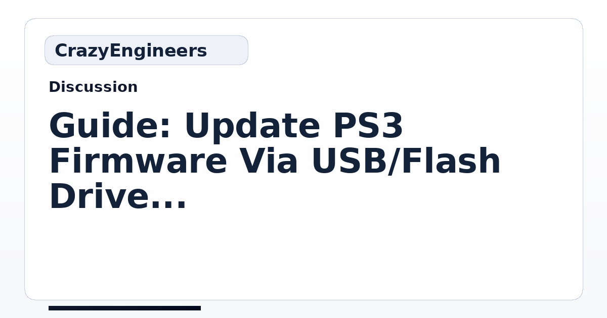 Guide: Update PS3 Firmware Via USB/Flash Drive | CrazyEngineers