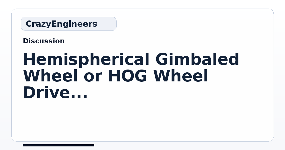 Hemispherical Gimbaled Wheel or HOG Wheel Drive System | CrazyEngineers