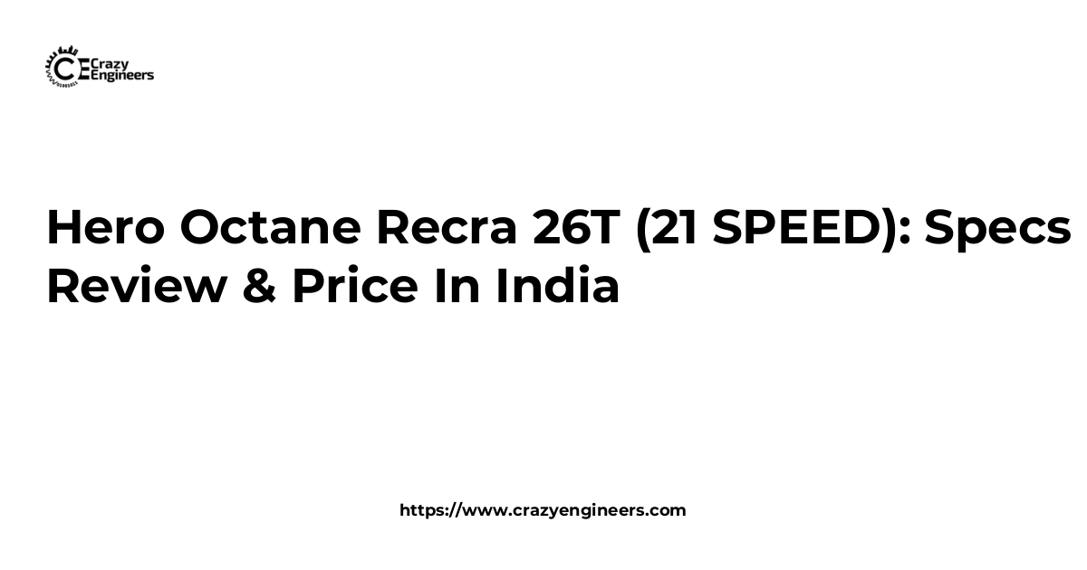 Hero Octane Recra 26T (21 SPEED): Specs Review & Price In India ...