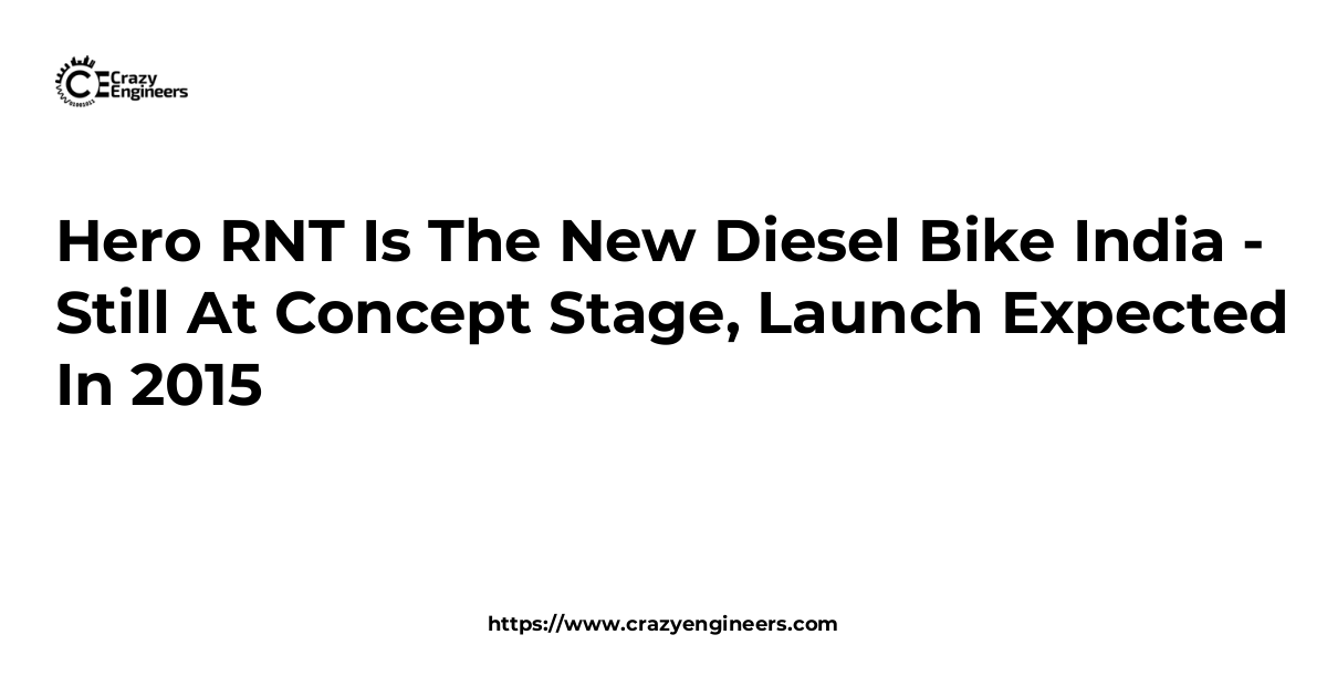 Hero RNT Is The New Diesel Bike India - Still At Concept Stage, Launch ...