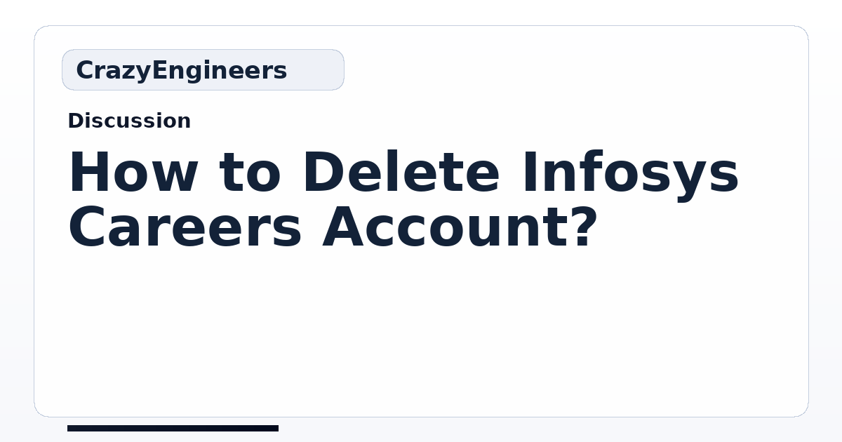 How to Delete Infosys Careers Account? | CrazyEngineers