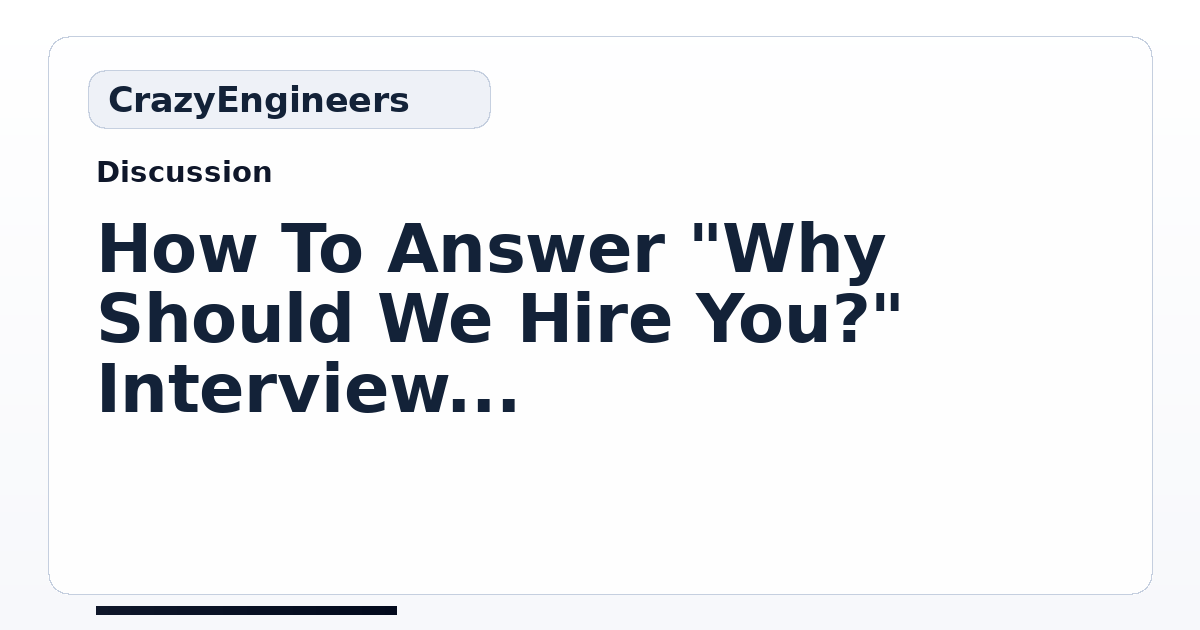How To Answer "Why Should We Hire You?" Interview Question ...