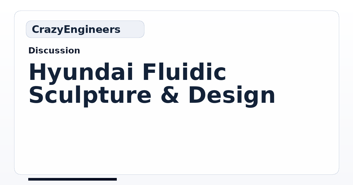 Hyundai Fluidic Sculpture & Design | CrazyEngineers