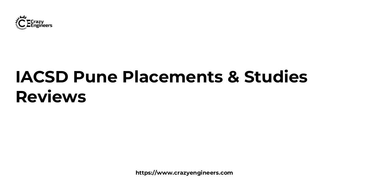 IACSD Pune Placements & Studies Reviews | CrazyEngineers