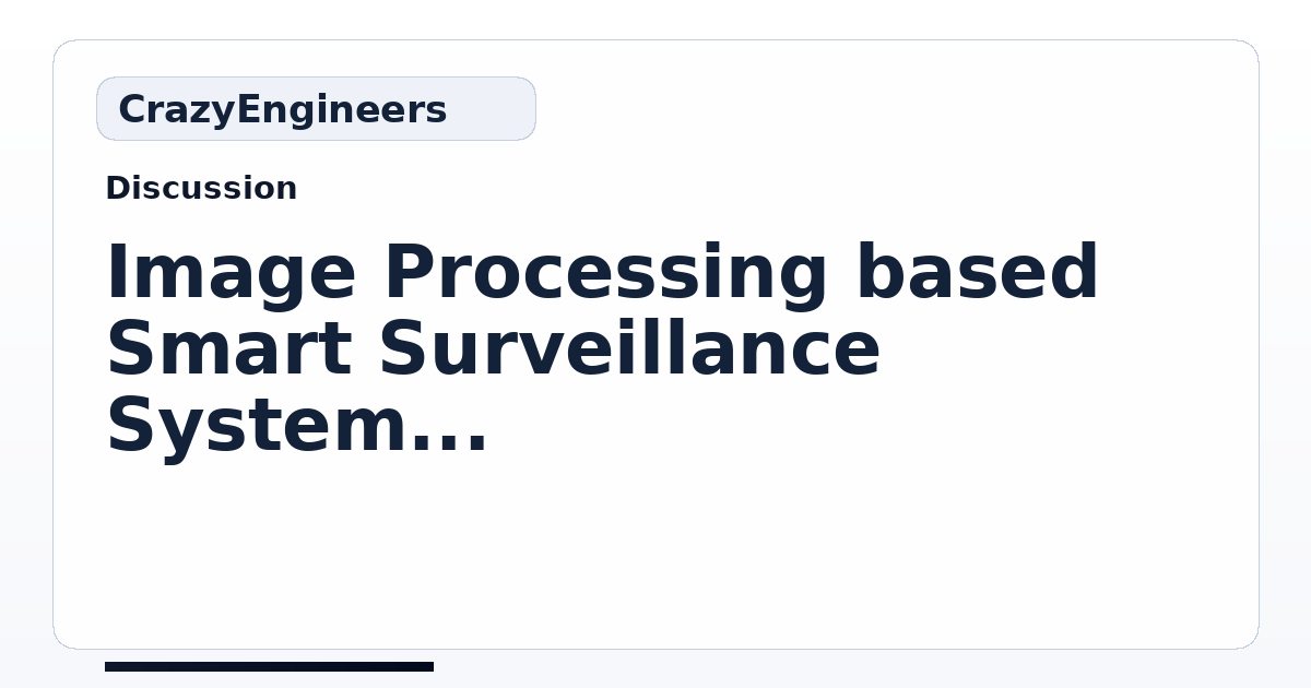 Image Processing based Smart Surveillance System. | CrazyEngineers