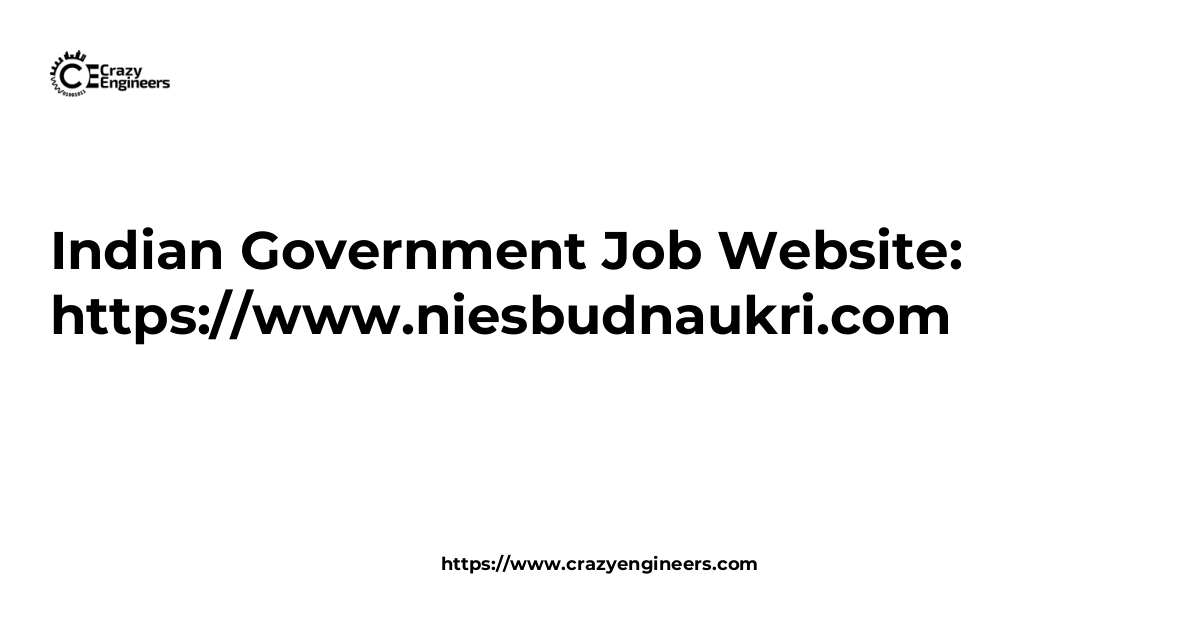 Indian Government Job Website: http://www.niesbudnaukri.com ...