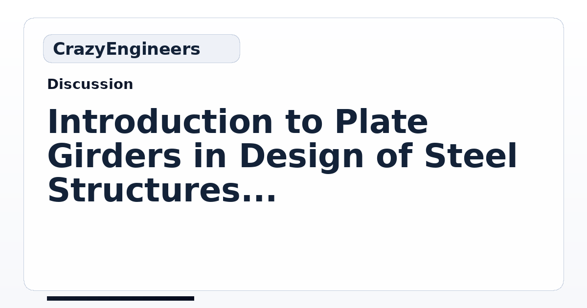 Introduction to Plate Girders in Design of Steel Structures Explained ...