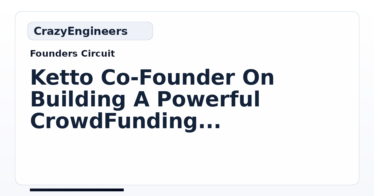 Ketto Co-Founder On Building A Powerful CrowdFunding Platform For India ...