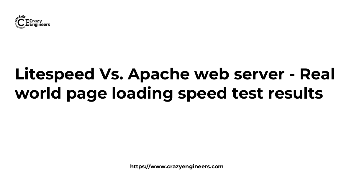 Litespeed Vs. Apache web server - Real world page loading speed test ...