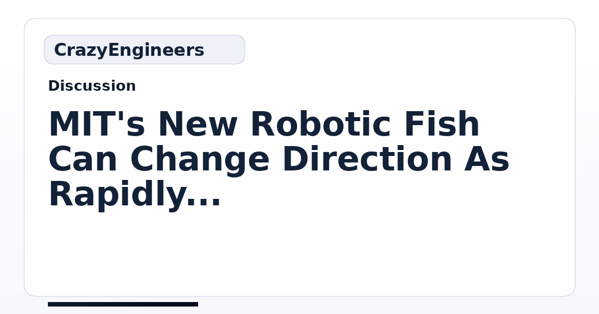 MIT's New Robotic Fish Can Change Direction As Rapidly As A Real Fish ...