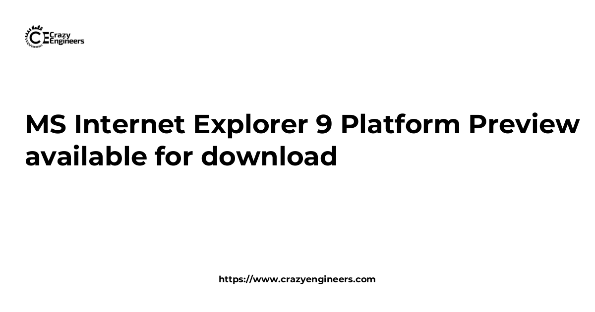 MS Internet Explorer 9 Platform Preview available for download ...