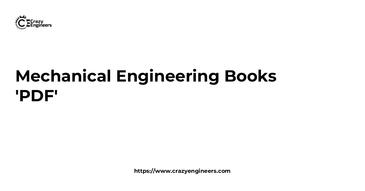 Mechanical Engineering Books 'PDF' | CrazyEngineers