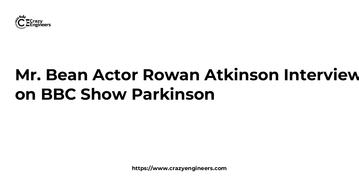 Mr. Bean Actor Rowan Atkinson Interview on BBC Show Parkinson ...