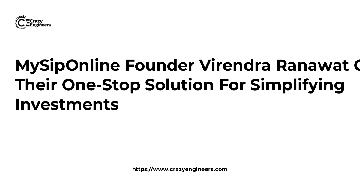 MySipOnline Founder Virendra Ranawat On Their One-Stop Solution For ...