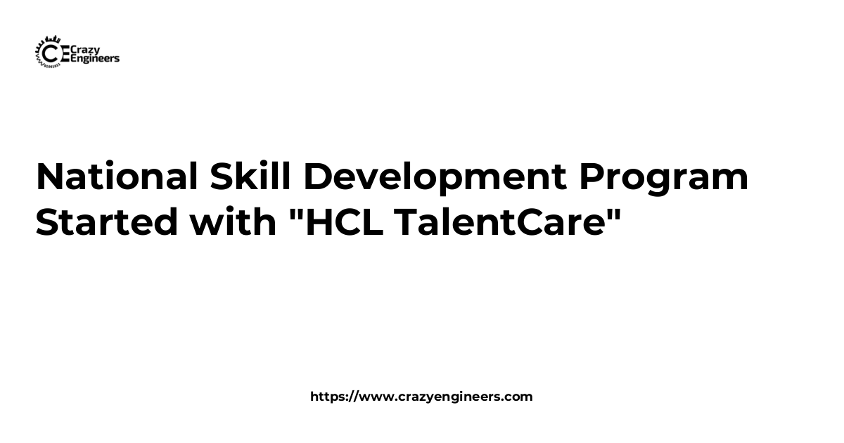 National Skill Development Program Started with "HCL TalentCare ...