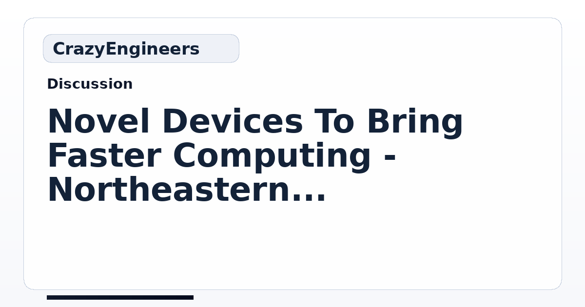 Novel Devices To Bring Faster Computing - Northeastern University ...