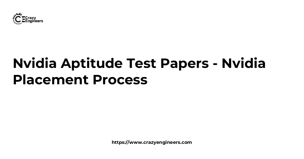 Nvidia Aptitude Test Papers - Nvidia Placement Process | CrazyEngineers