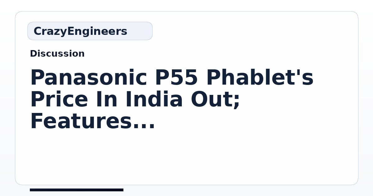 Panasonic P55 Phablet's Price In India Out; Features & Specs Listed ...